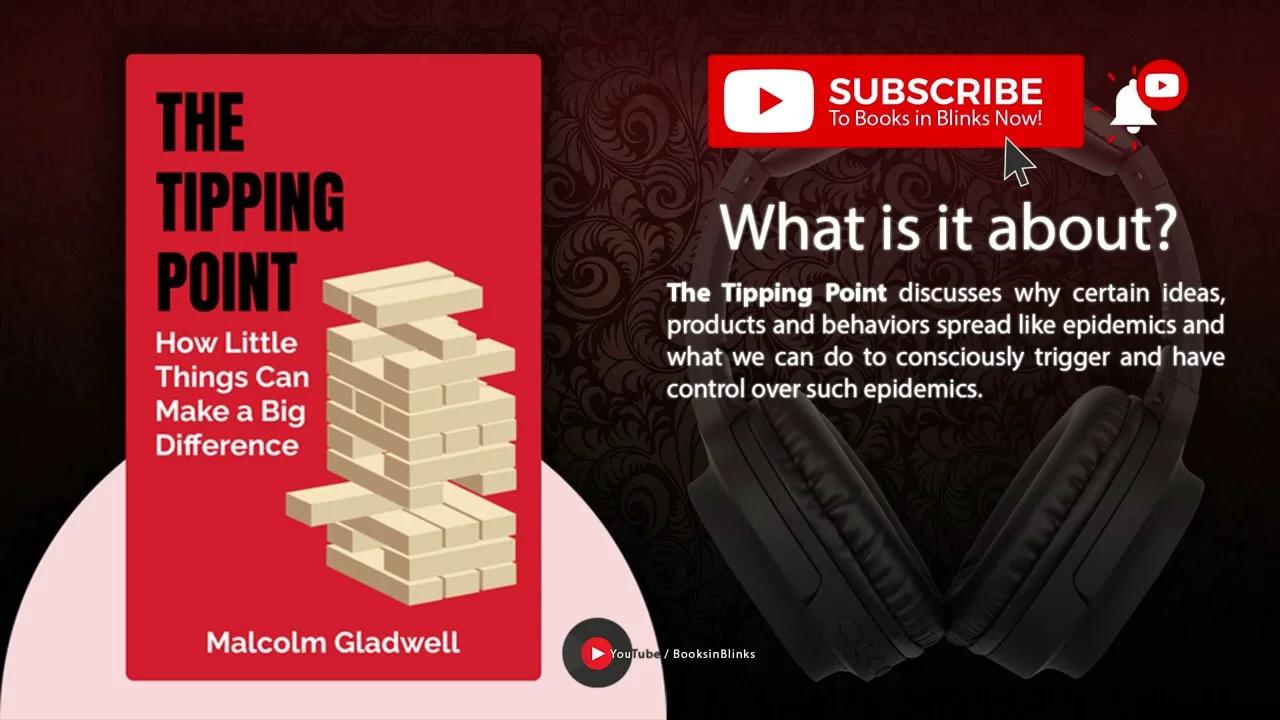 The Tipping Point by Malcolm Gladwell (Book Summary)