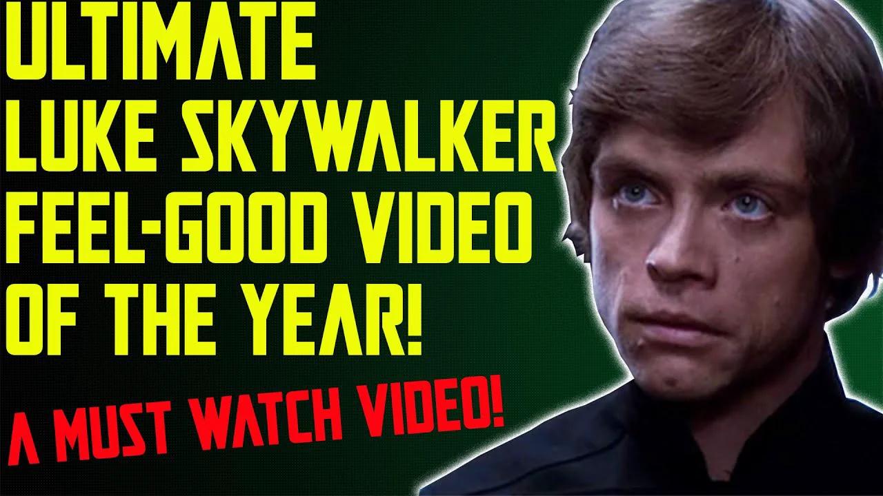 LUKE SKYWALKER'S RETURN AND ULTIMATE TRIBUTE FAN CUT! THE GREATEST ...