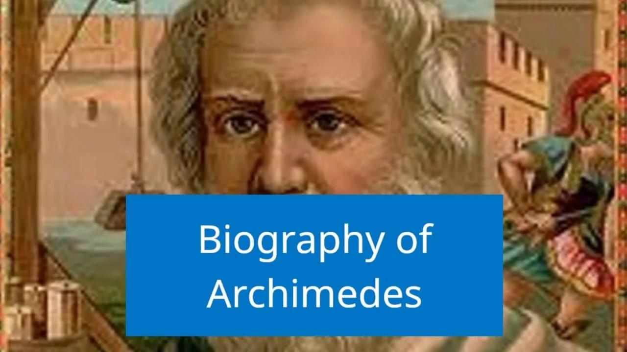 Biography of Archimedes