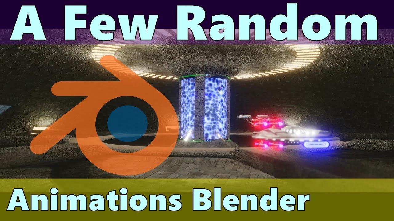 A Few Random Animations Made With Blender 2.8