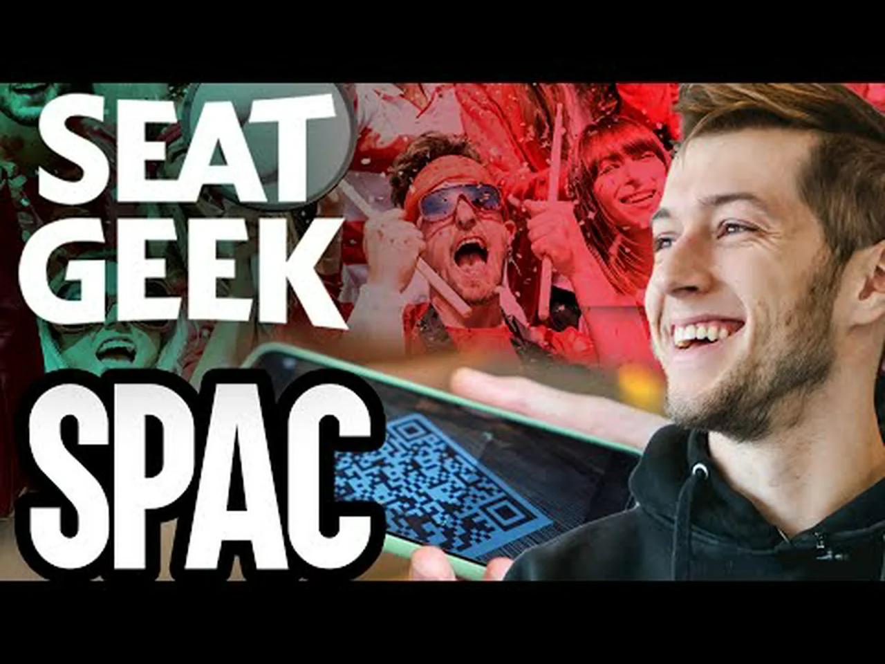 SeatGeek SPAC: Should You Invest?
