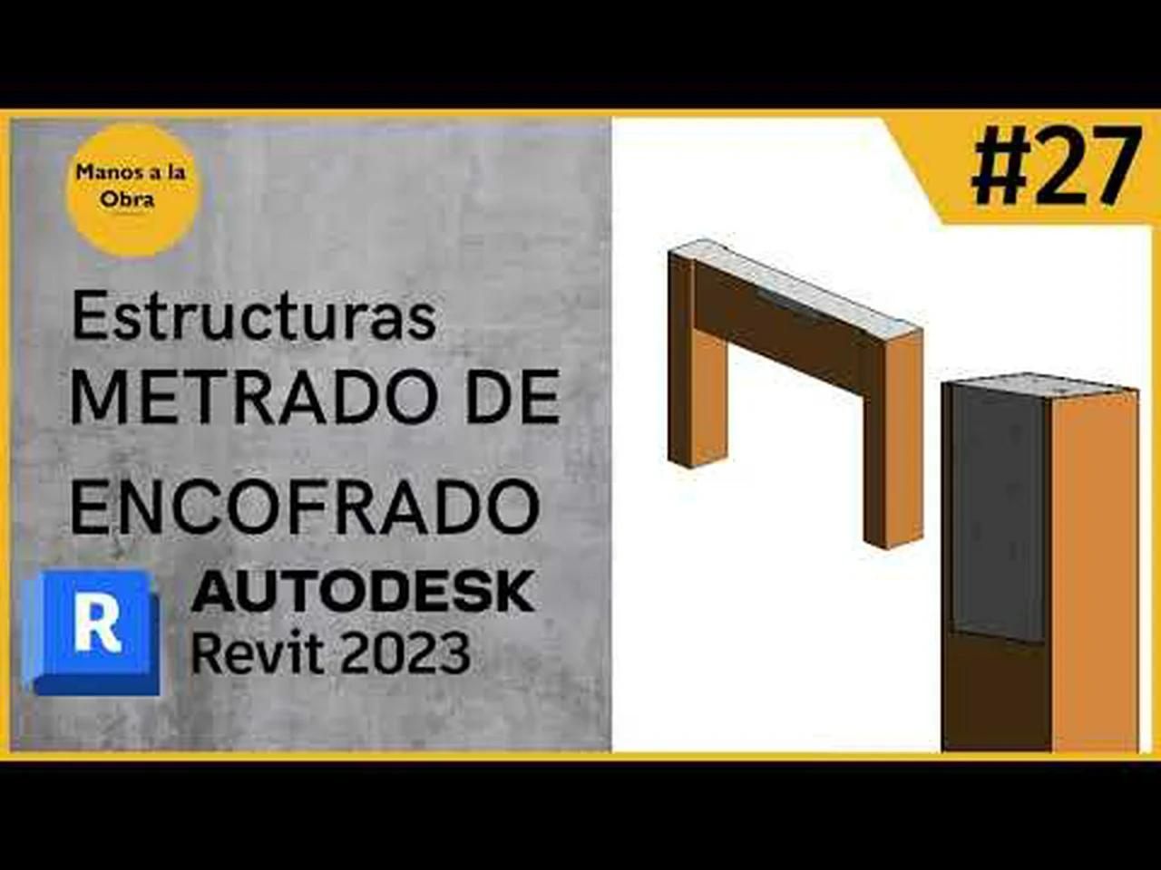 CURSO ESTRUCTURAS DE CONCRETO - REVIT 2023 - METRADO DE ENCOFRADO AUTOMÁTICO #27 👶🏻🤓