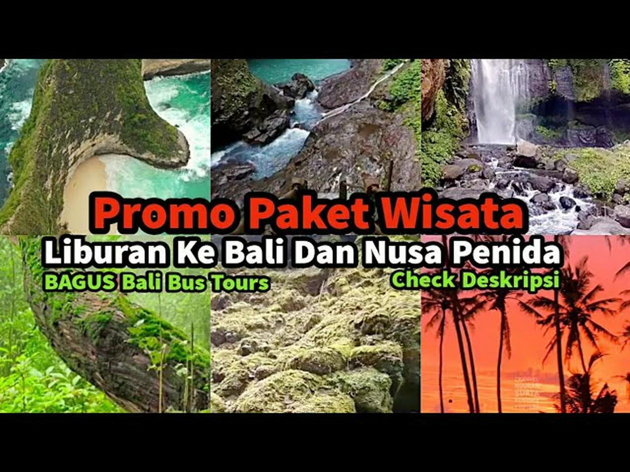 Promo Liburan Ke Bali Dan Nusa Penida Bersama BAGUS Bali Bus Tours ...