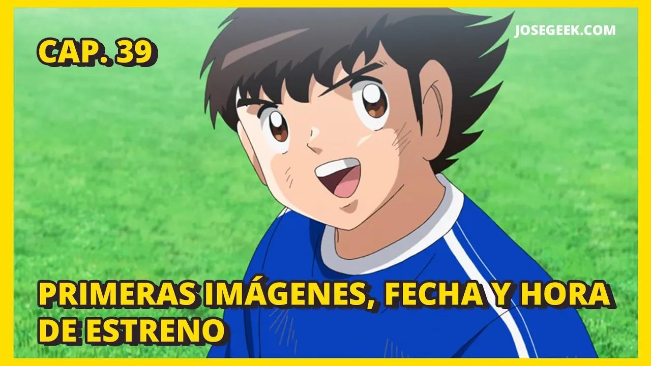Capitán Tsubasa temporada 2 capítulo 39 - Primeras imágenes, sinopsis ...