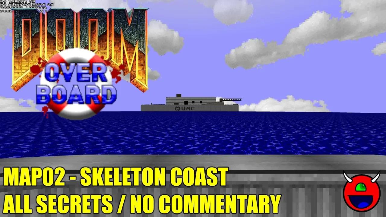 Doom 2: Overboard - MAP02 Skeleton Coast - All Secrets No Commentary