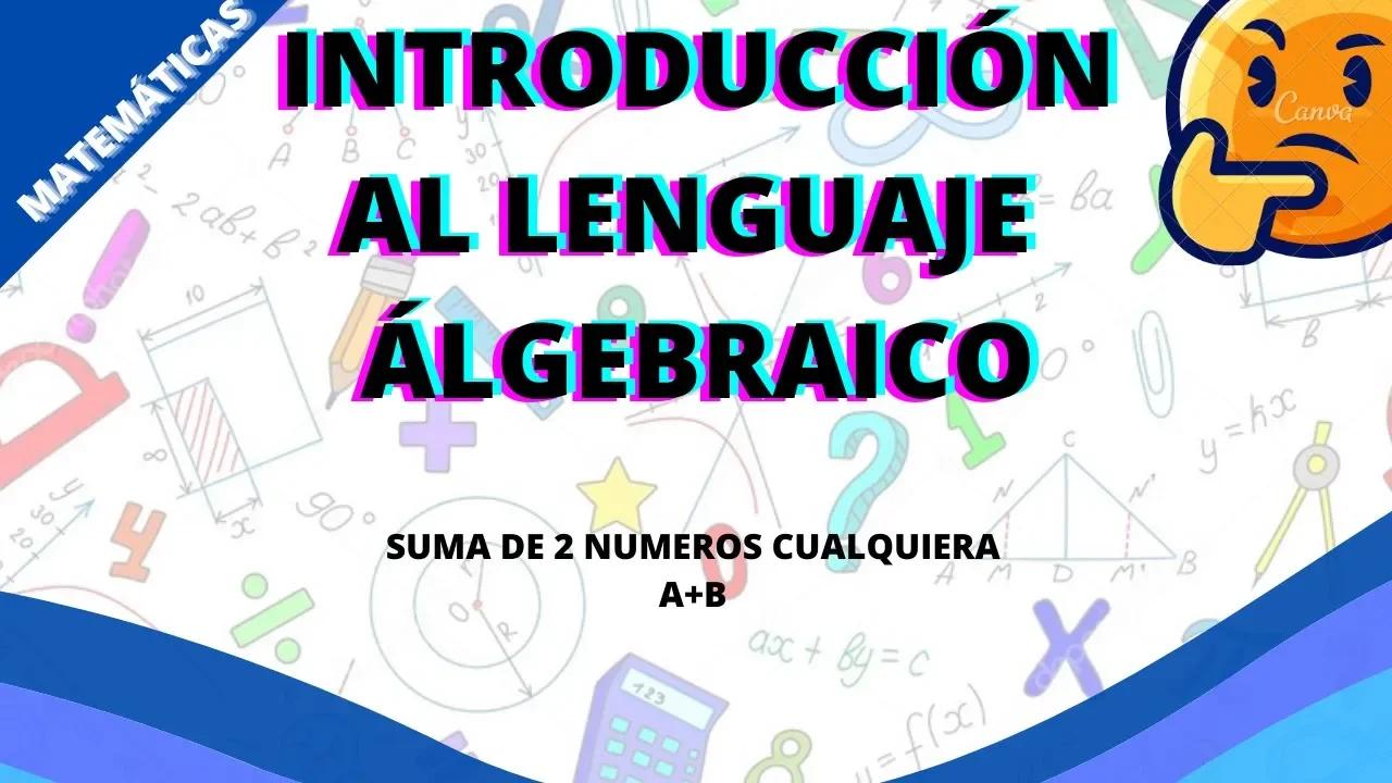 👉 INTRODUCCIÓN A LENGUAJE ÁLGEBRAICO 🤔