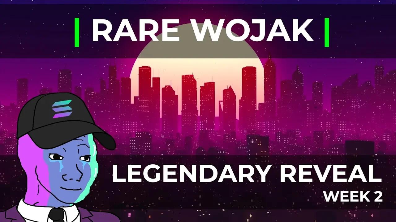 RARE WOJAK: Legendary Card Reveals - Week 2
