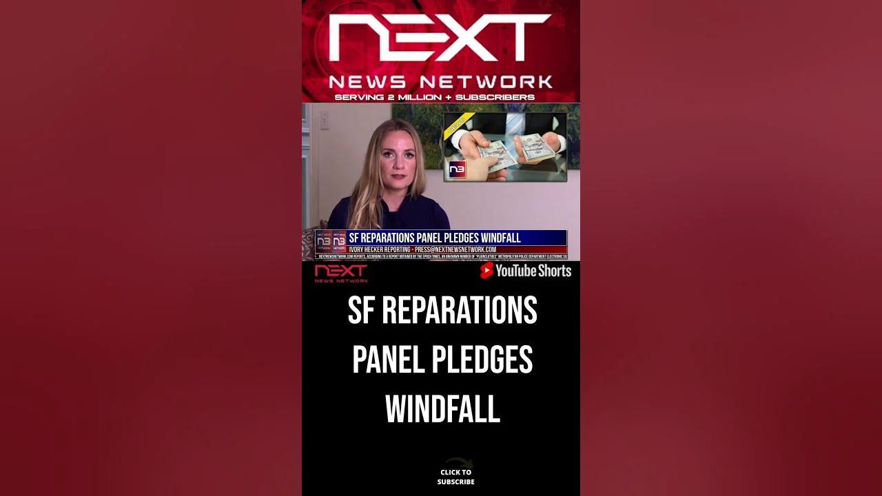 SF Reparations Panel Pledges Windfall #shorts