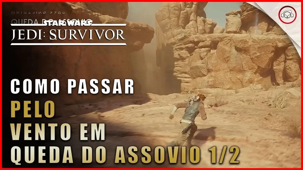 Star Wars Jedi Survivor, Como passar pelo vento em Queda do Assovio 1/2 ...