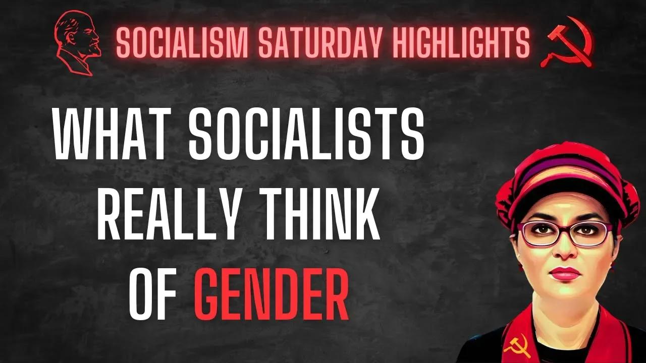 Understanding the Truth About Socialism and Gender: Even Conservatives ...