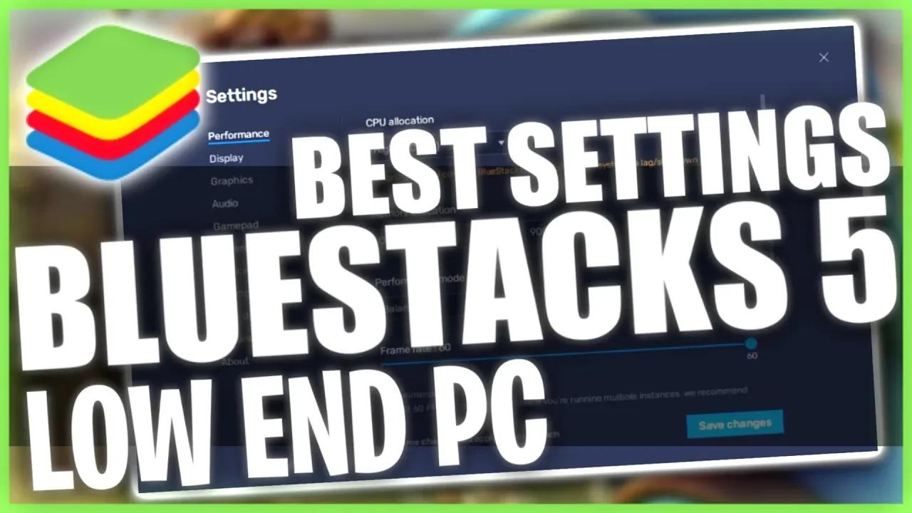 🔧[UPDATED] BlueStacks 5 Settings for Low End PC | Bluestacks 5 Lag Fix ...