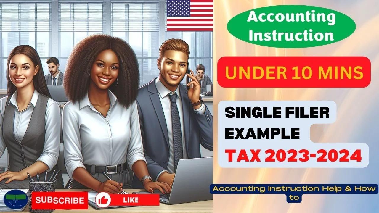 Single Filer Example Tax 2023-2024
