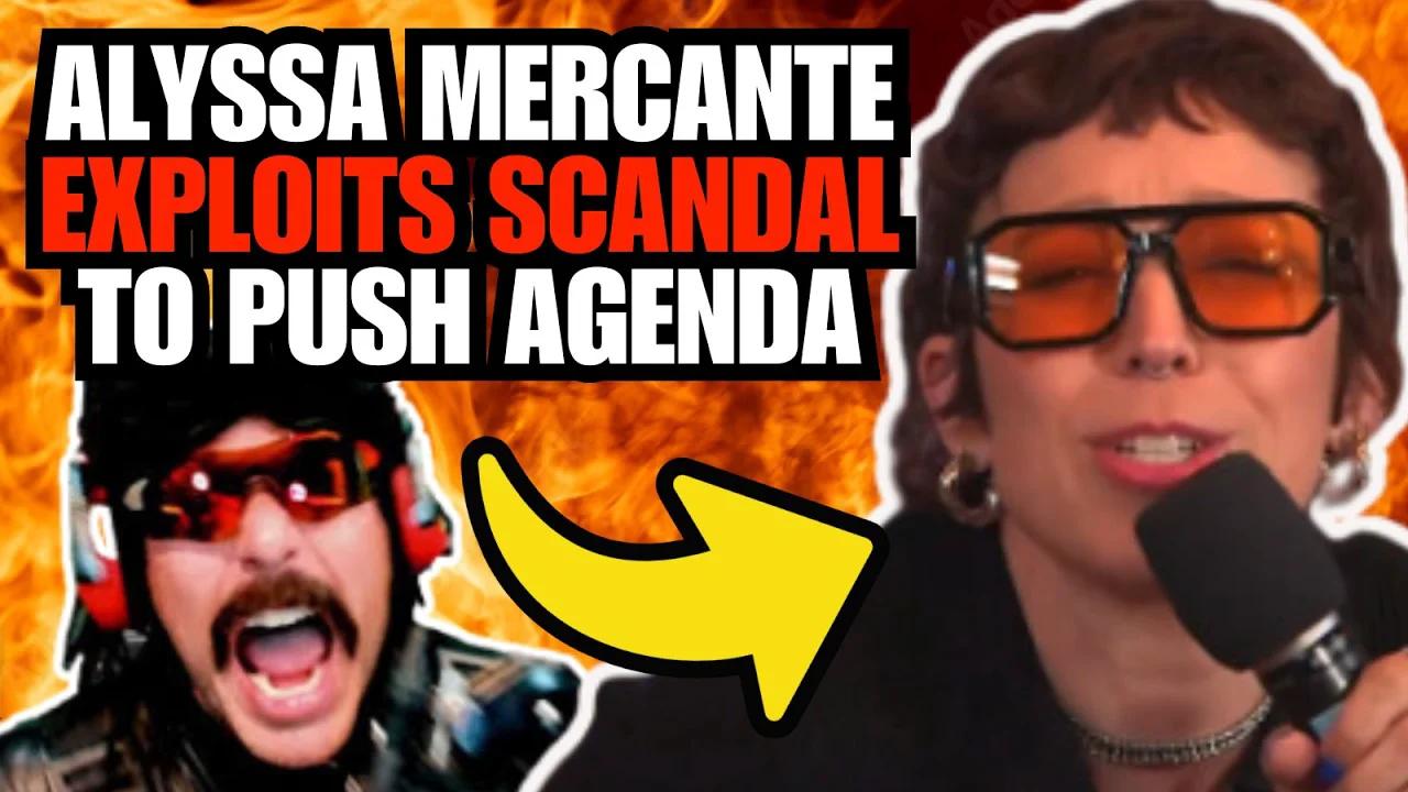 Alyssa Mercante Uses Dr. Disrespect Scandal to Push Woke Agenda