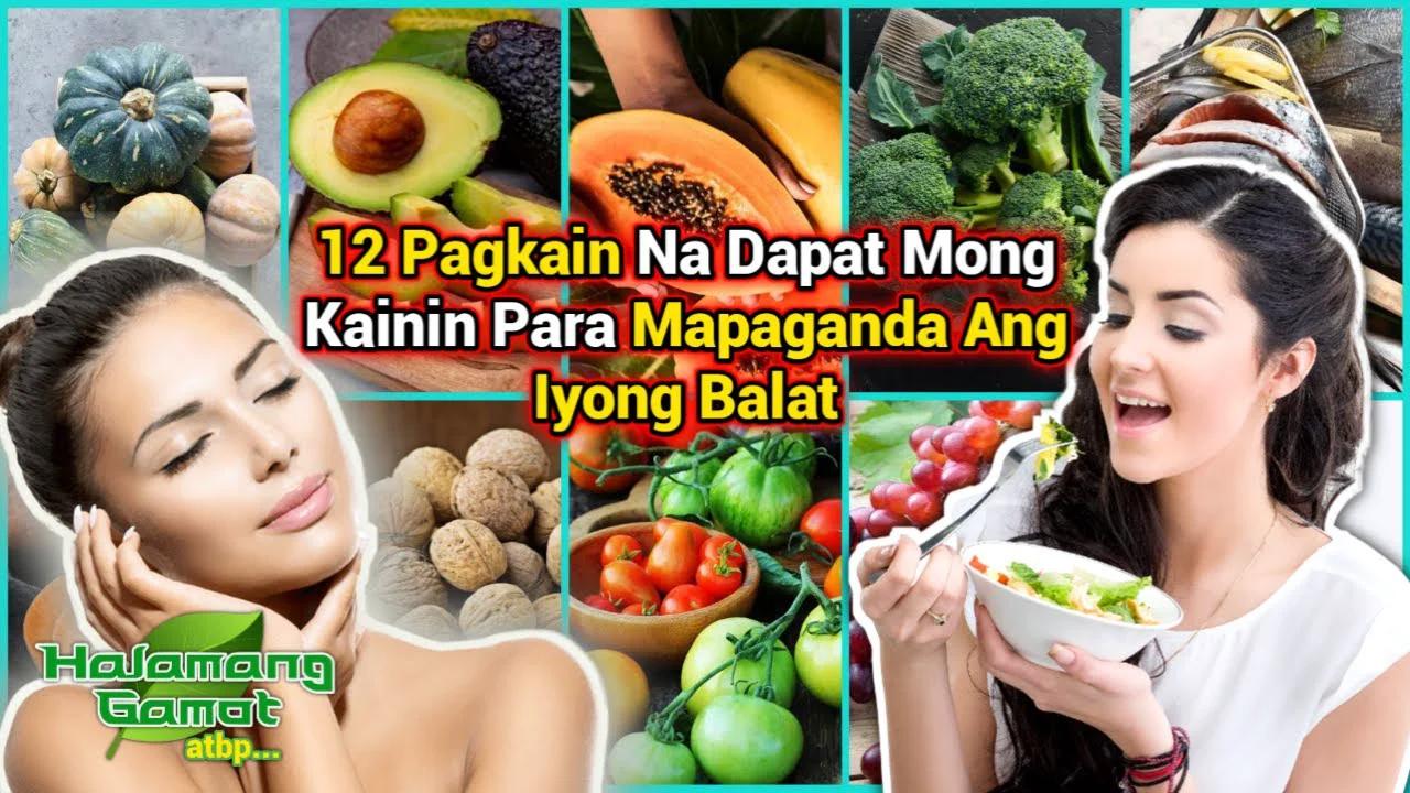 12 Pagkain Na Dapat Mong Kainin Para Mapaganda Ang Iyong Balat ...