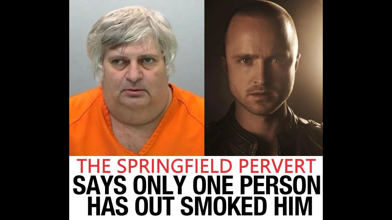 The Springfield Pervert Says Only One Person Has Out Smoked Him