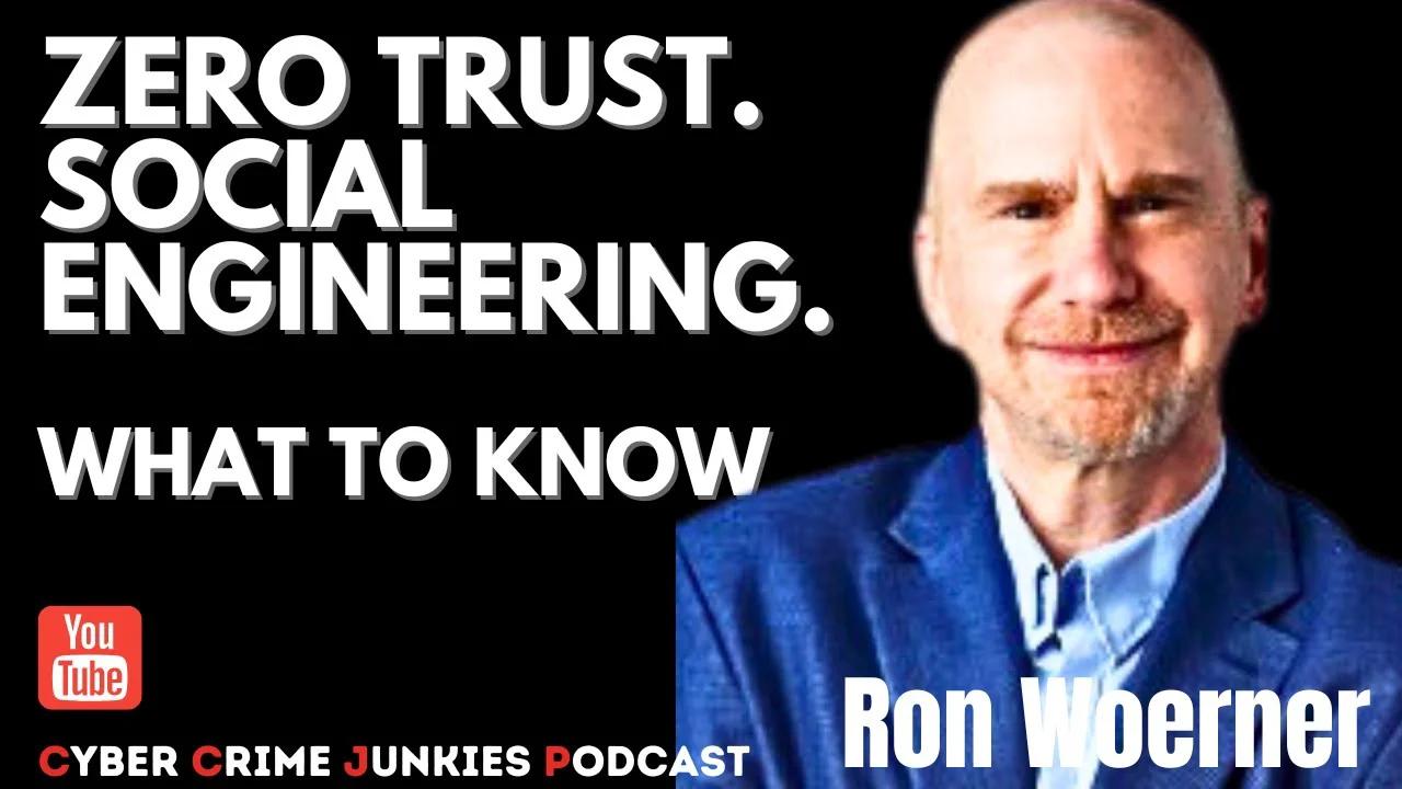 Zero Trust. New Approaches to Understanding Social Engineering.