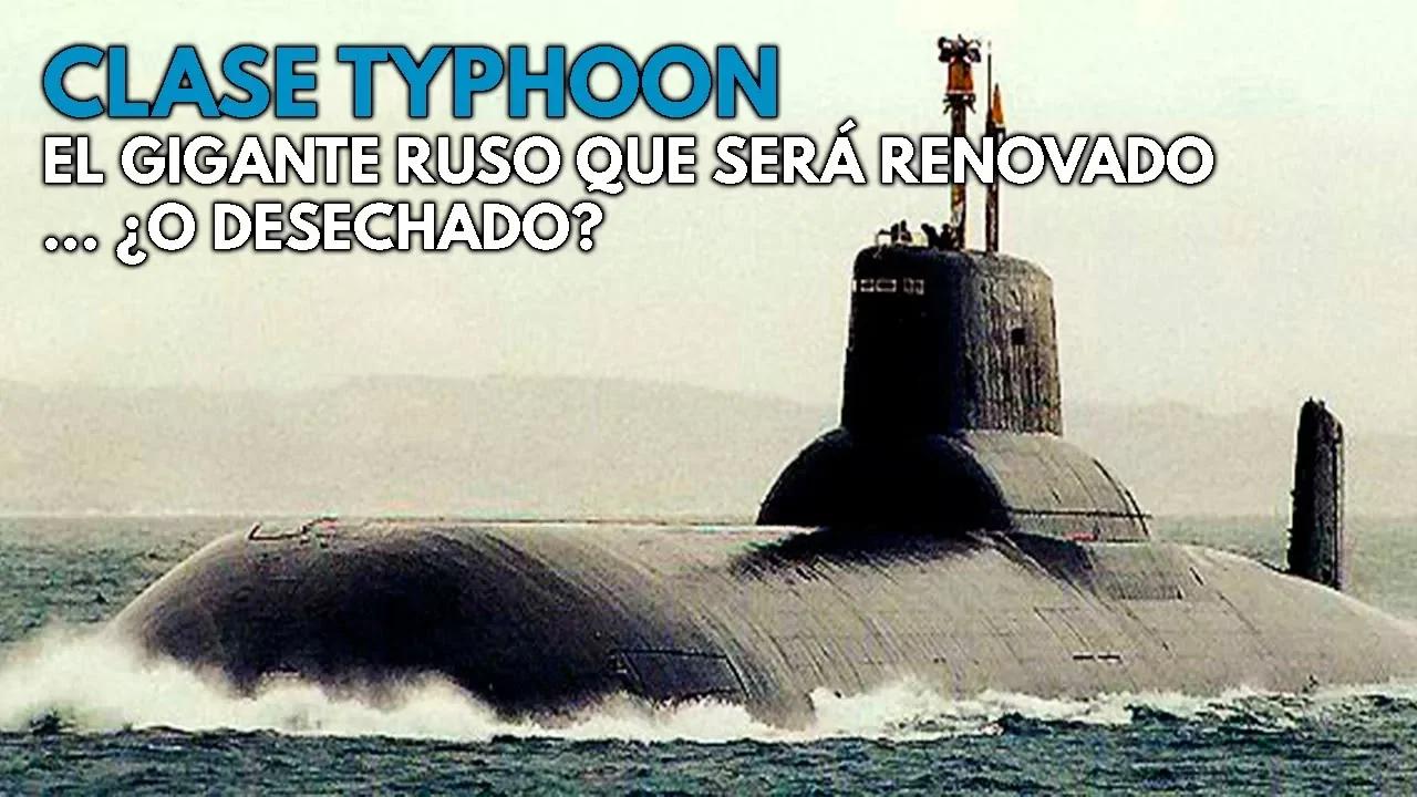 Typhoon | Así es el SUBMARINO ruso más GRANDE del Mundo que... ¿dejarán ...