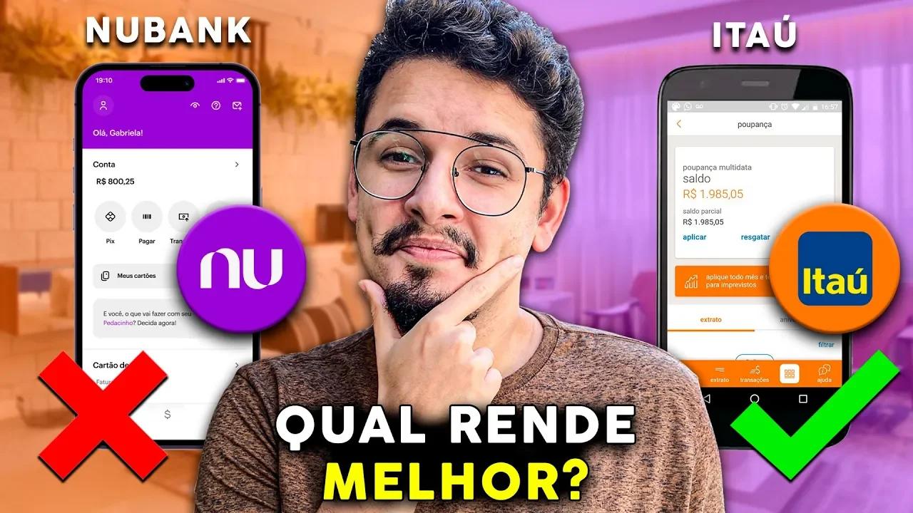 Qual Rende Melhor Ita Ou Nubank SEM ENROLA O 