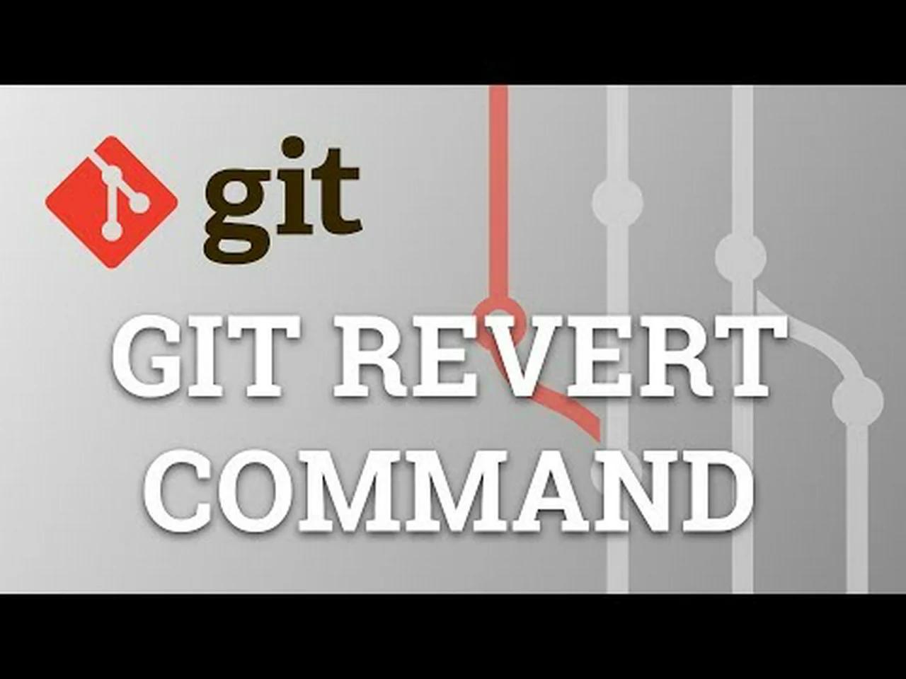 Learn Git from Scratch - The Git Revert Command Learn Git from Scratch - The Git Revert Command
