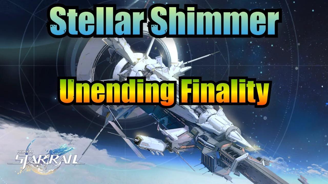 Unending Finality / Stellar Shimmer (Supergiant Star) - Honkai Star ...