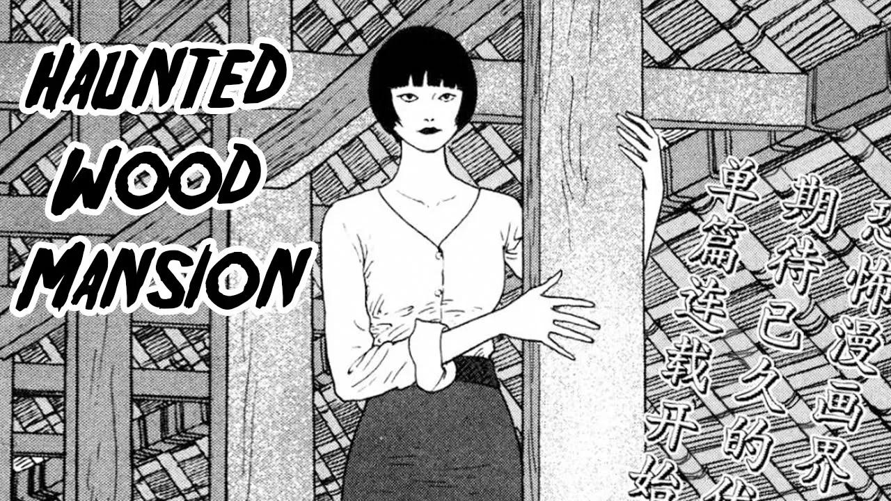 "Junji Ito's Haunted Wood Mansion" Animated Horror Manga Story Dub and ...