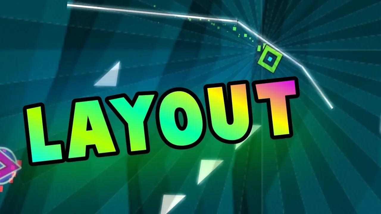 LAYOUT - GEOMETRY DASH