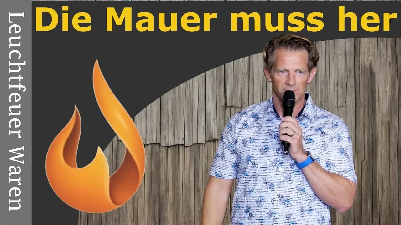 Die Mauer muss her - Michael Schott - Leuchtfeuer Waren