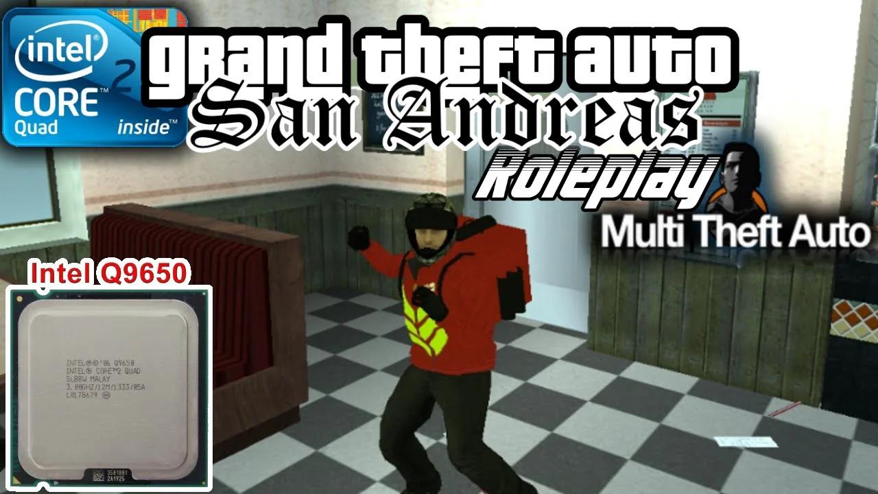 GTA SAN ANDREAS RP (Roleplay) no Core2 Quad Q9650 / gtx 960 / 8GB RAM
