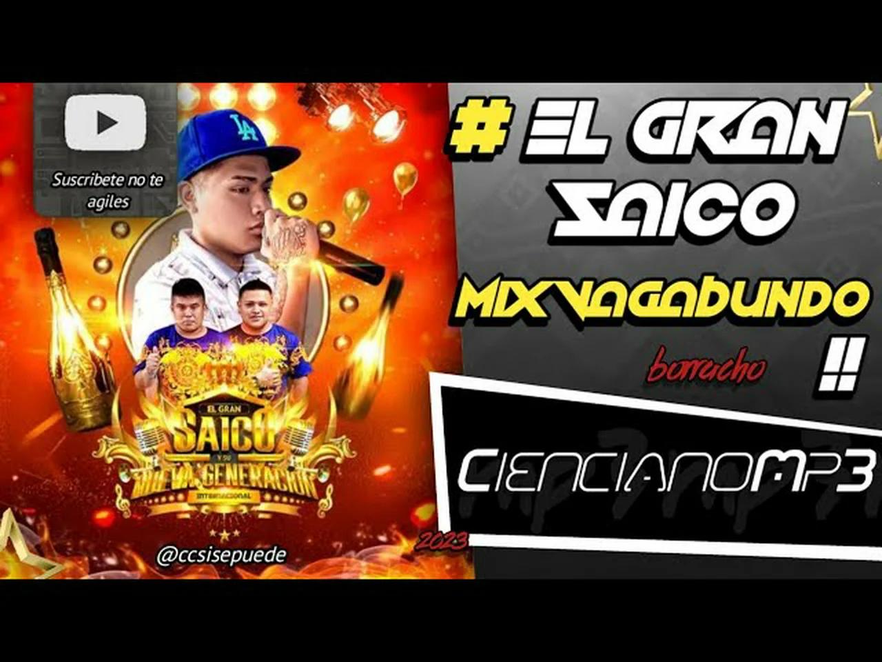 Cienciano Mp3 | MIX VAGABUNDO BORRACHO | EL GRAN SAICO NUEVA GENERACION ...