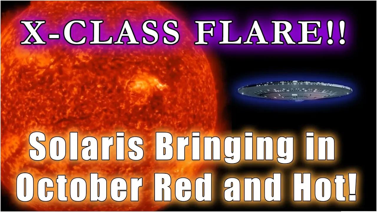 Powerful X Class Solar Flare from Solaris October 2, 2022 ~ Portal ...