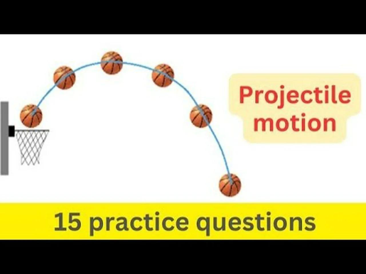 Physics Projectile Motion questions for Grade 10&11