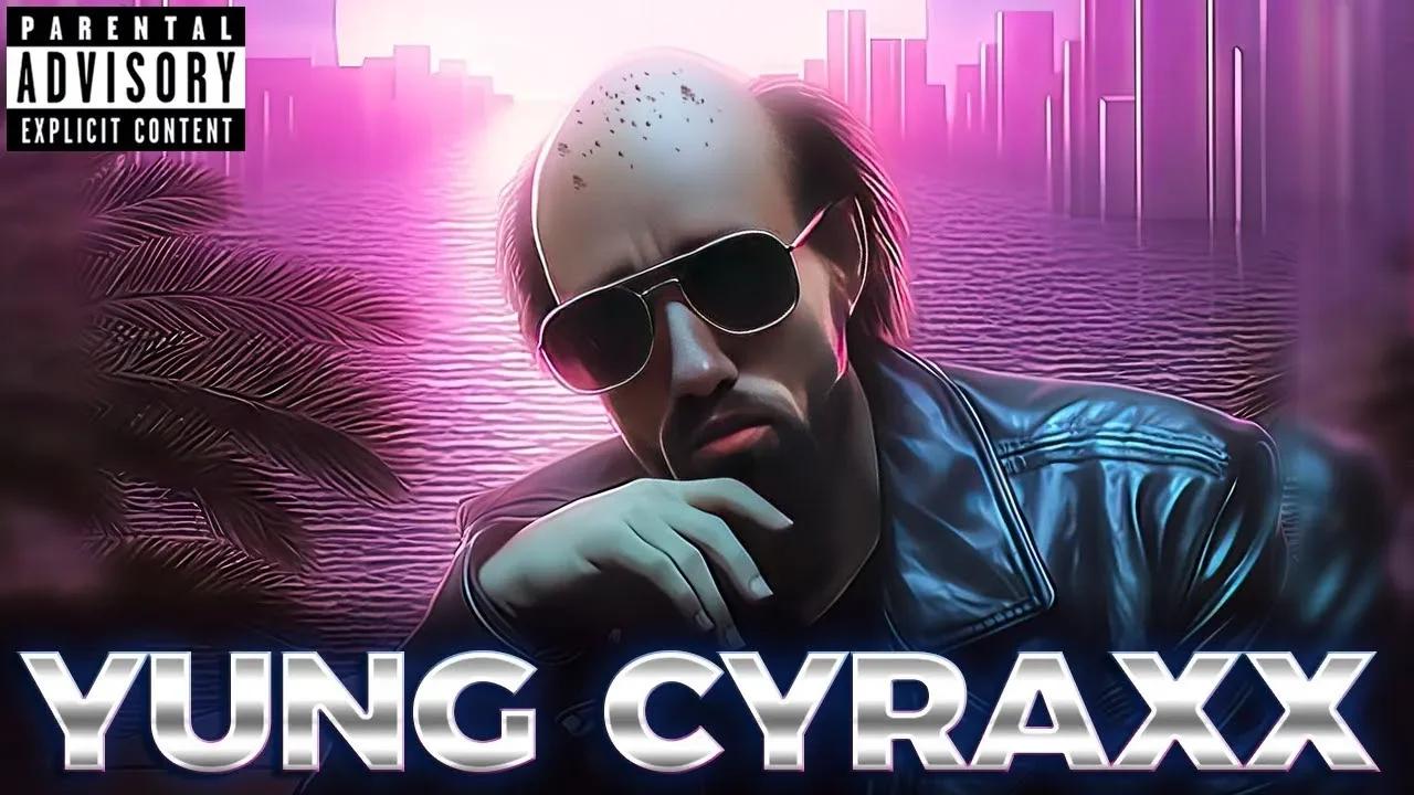 Yung Cyraxx - Yung Raxx Freestyle