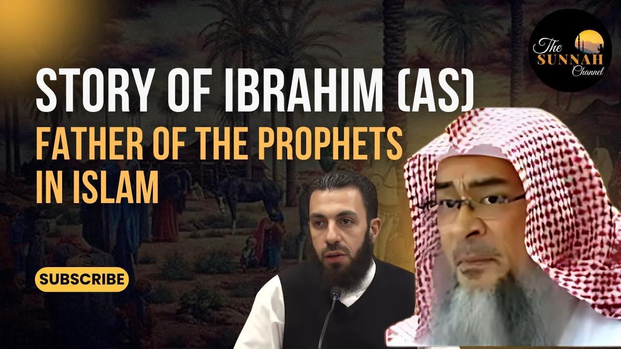 Story of Prophet Ibrahim (AS) - Father of the Prophets in Islam