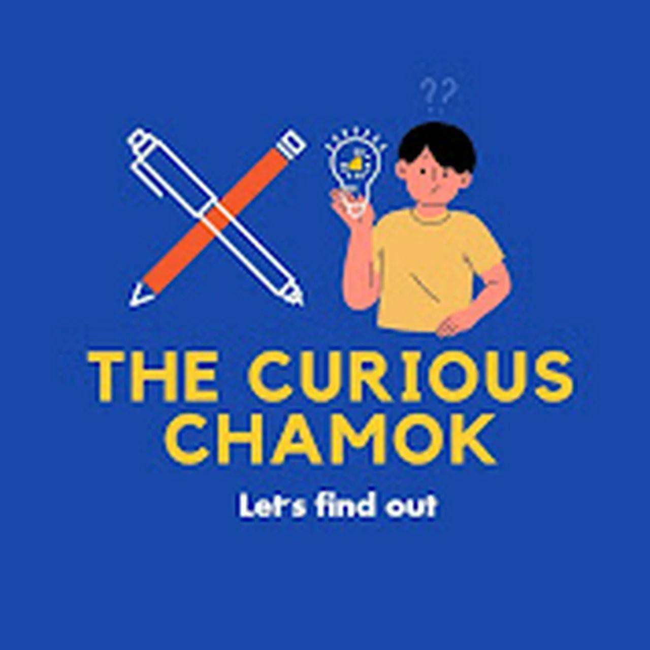 The Curious Chamok