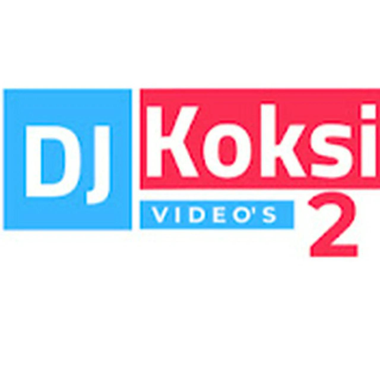 Dj Koksi Videos 2