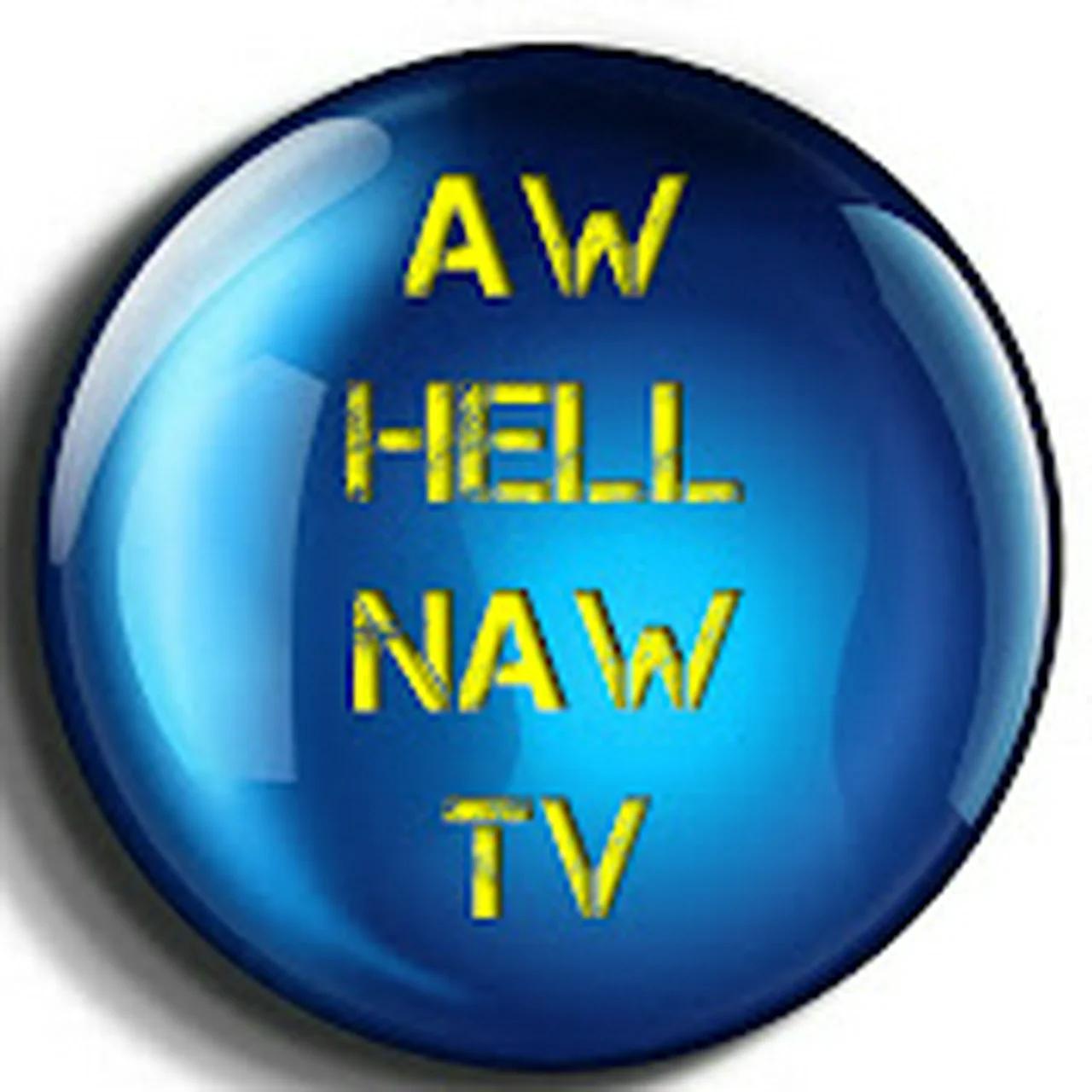 Aw Hell Naw TV