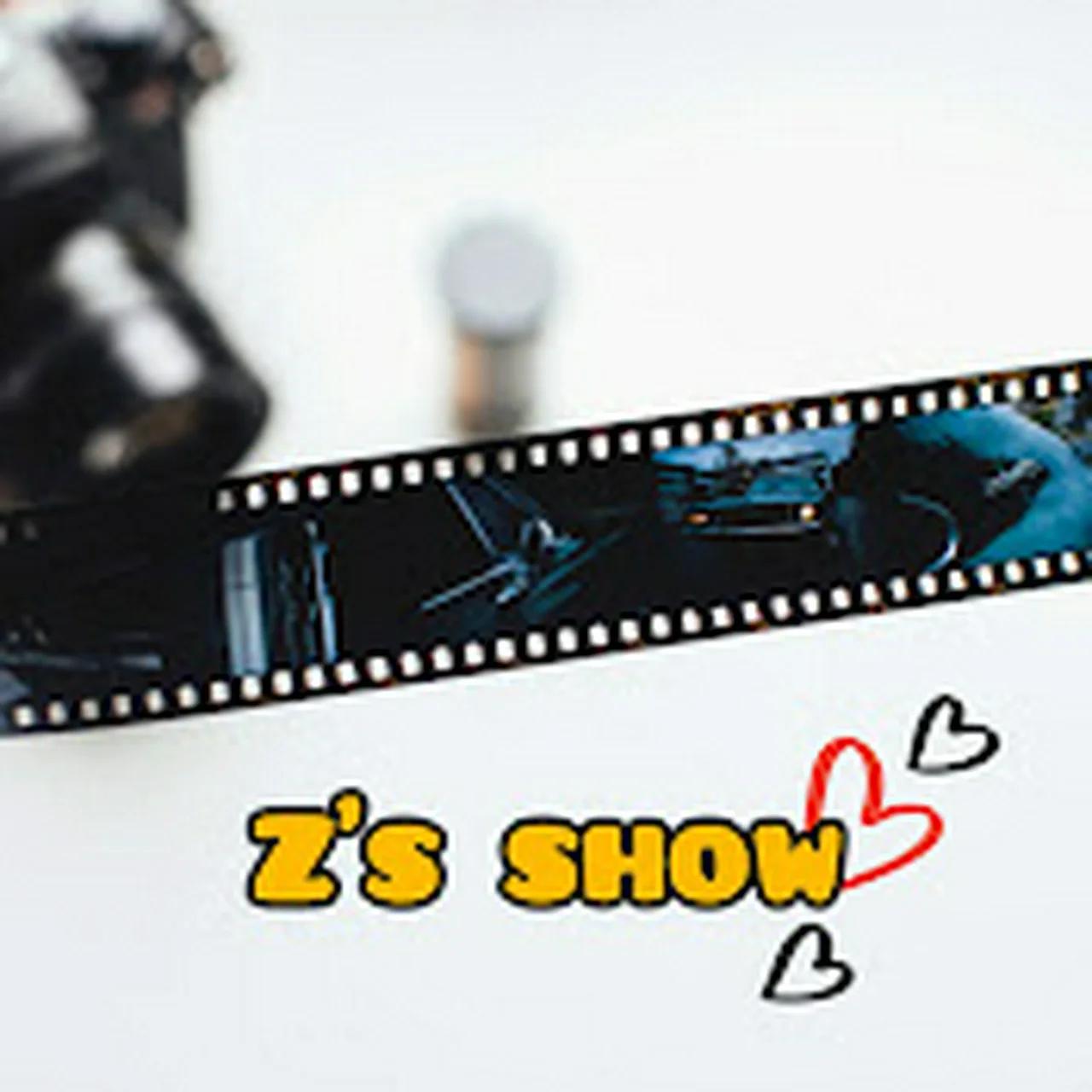 Z's show