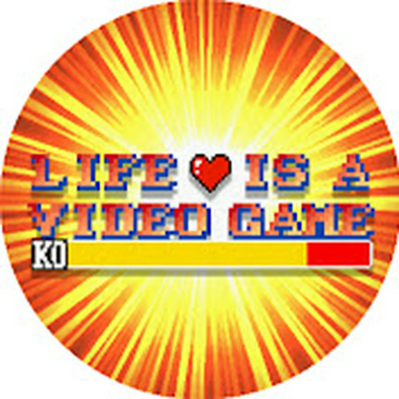 Life is a Video Game