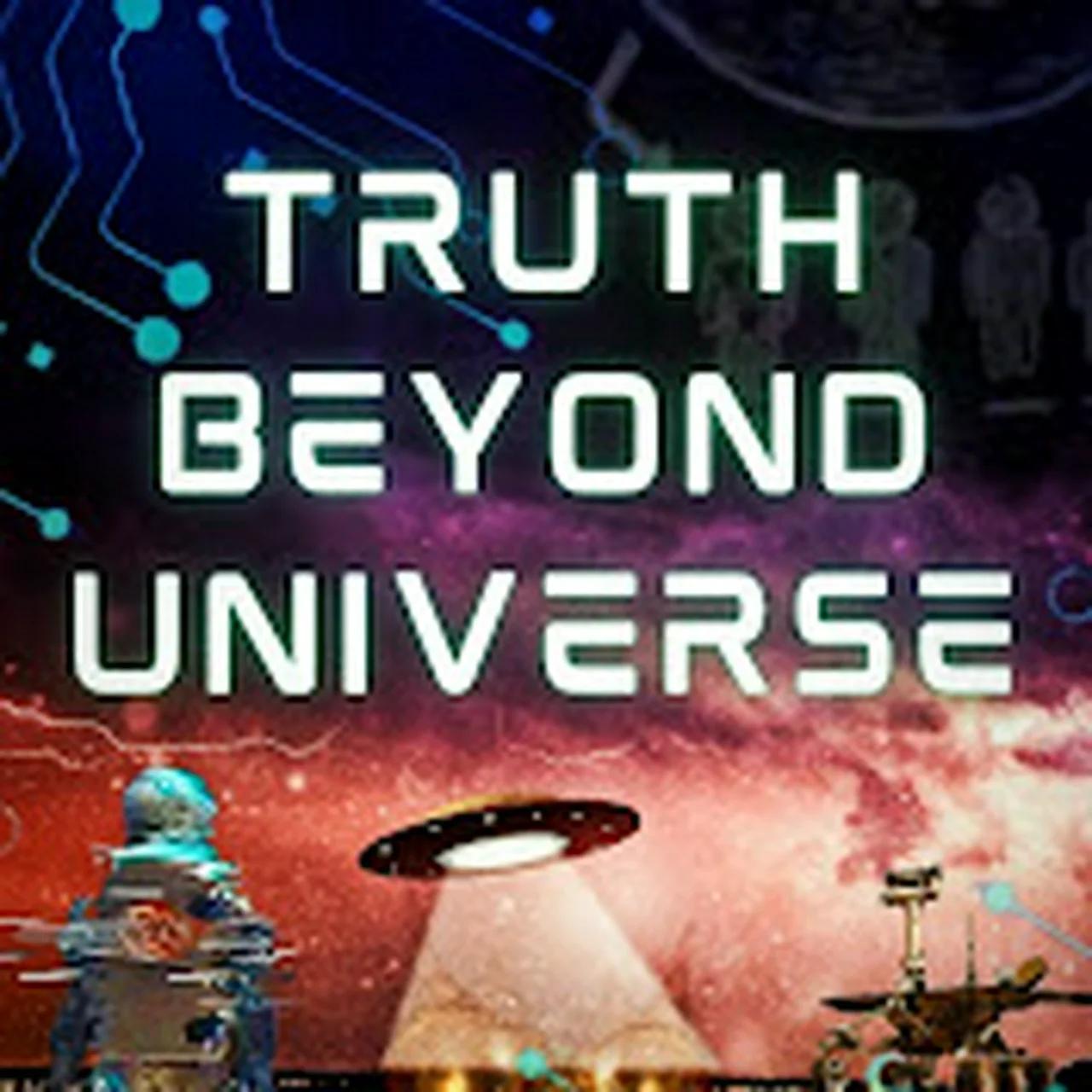Truth Beyond Universe