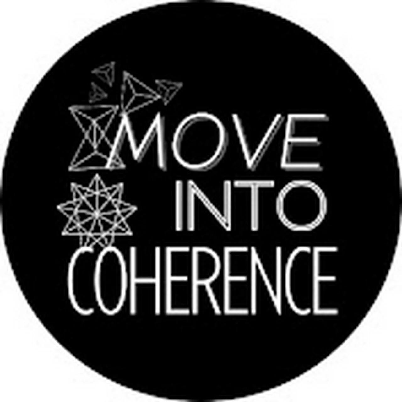 Move Into Coherence