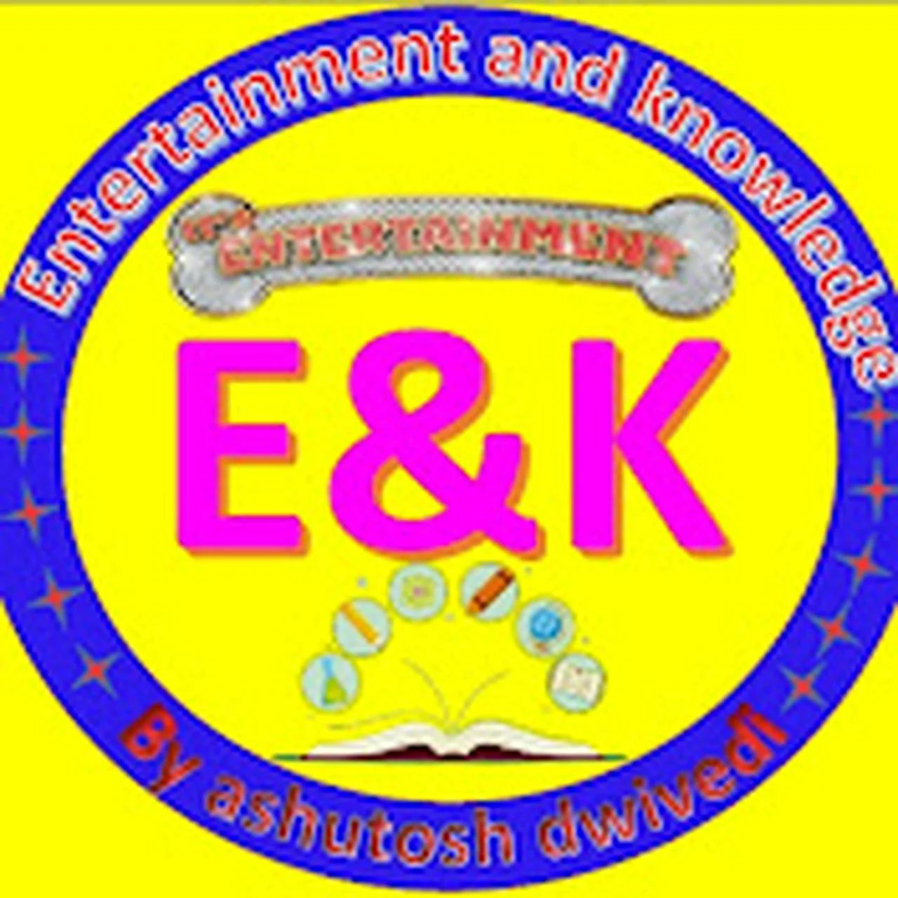entertainment and knowledge by ashutosh dwivedi