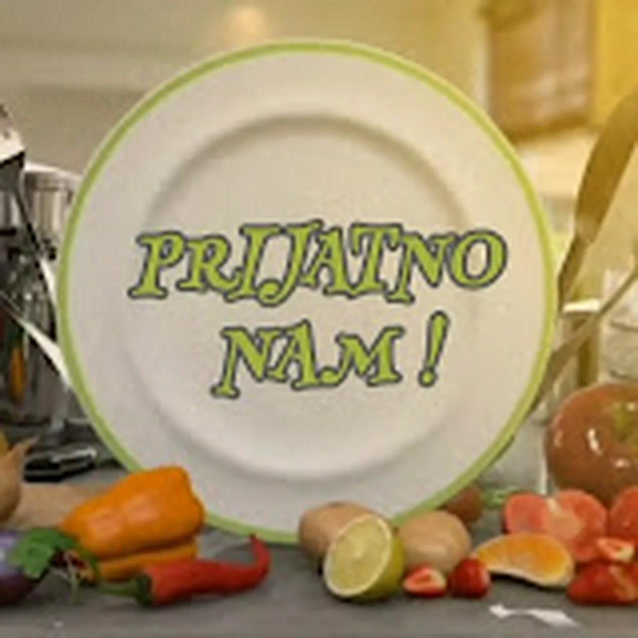 PRIJATNO NAM!