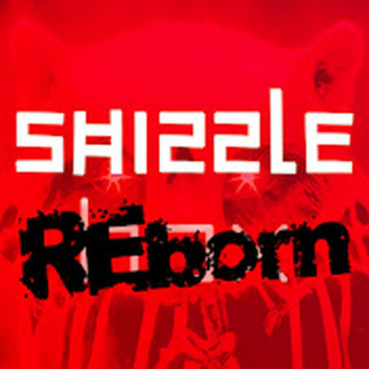 Shizzle REborn