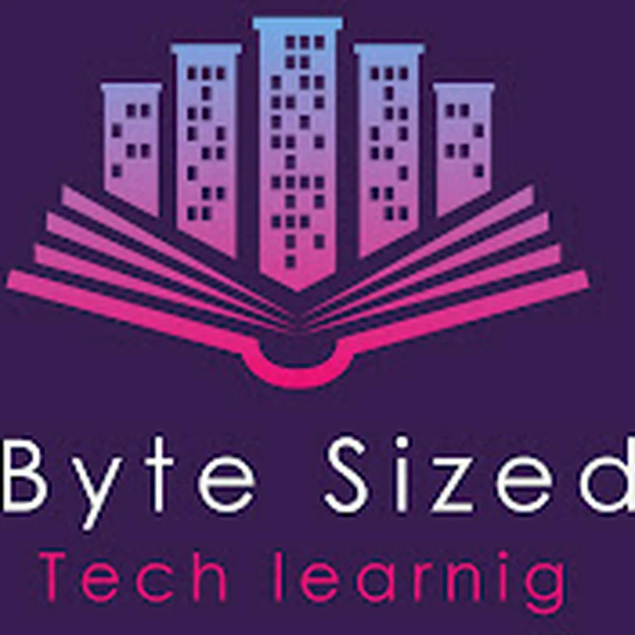 Byte-sized Tech Learning