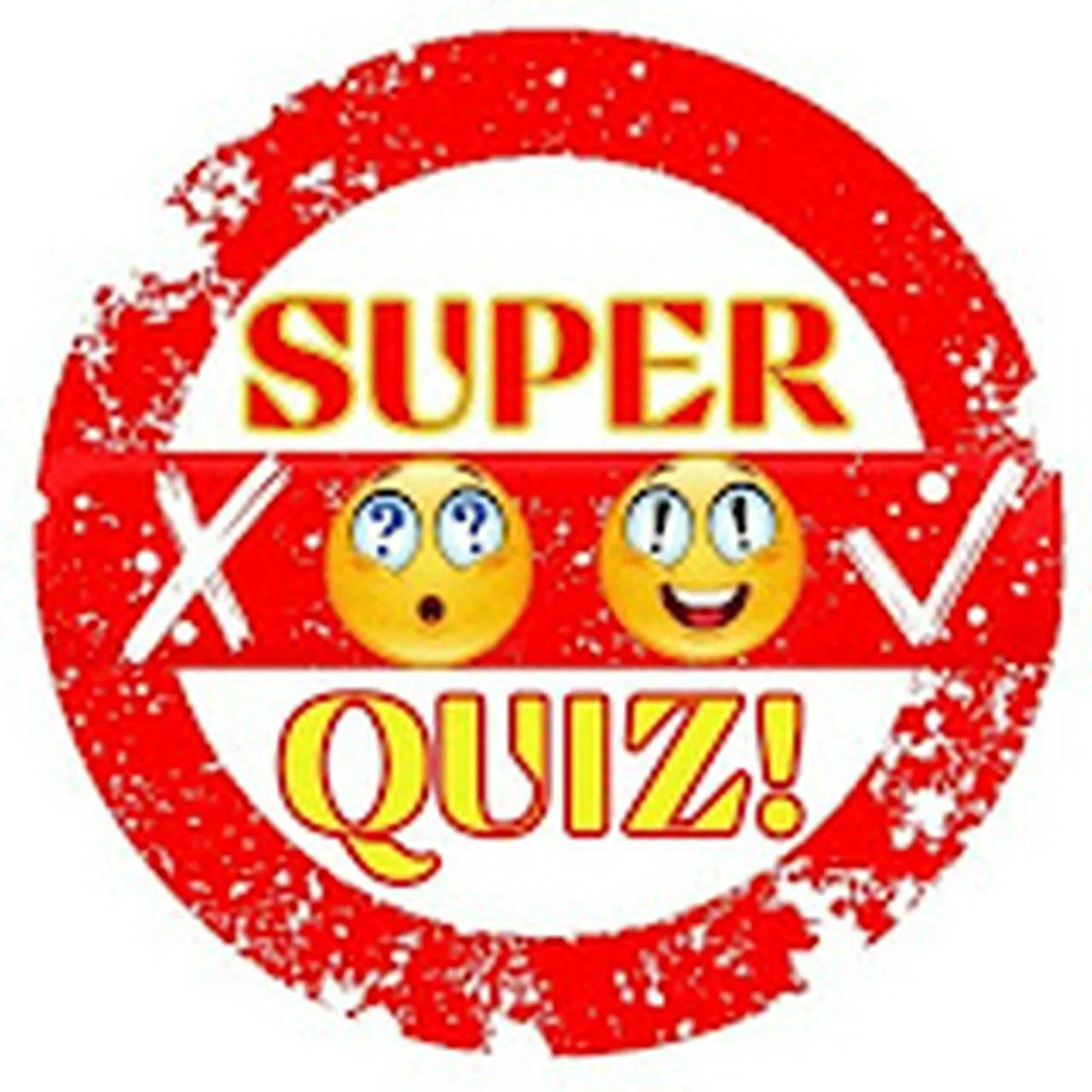 Super Quiz