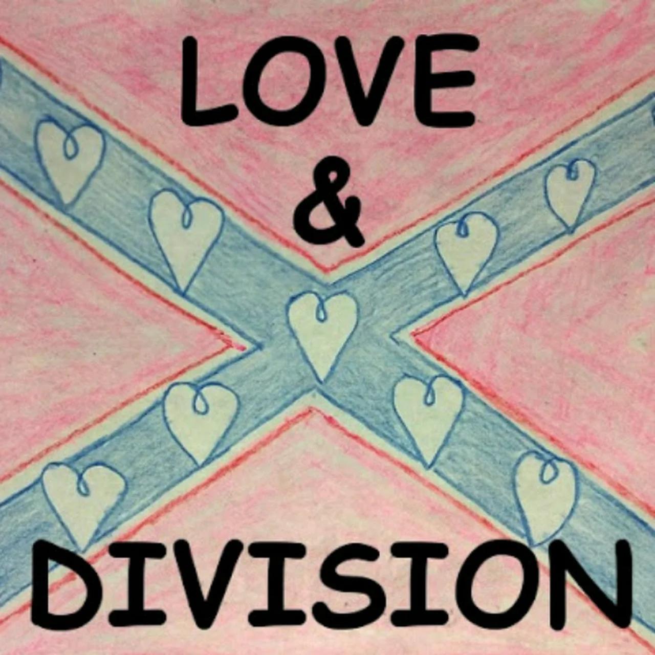 Love & Division