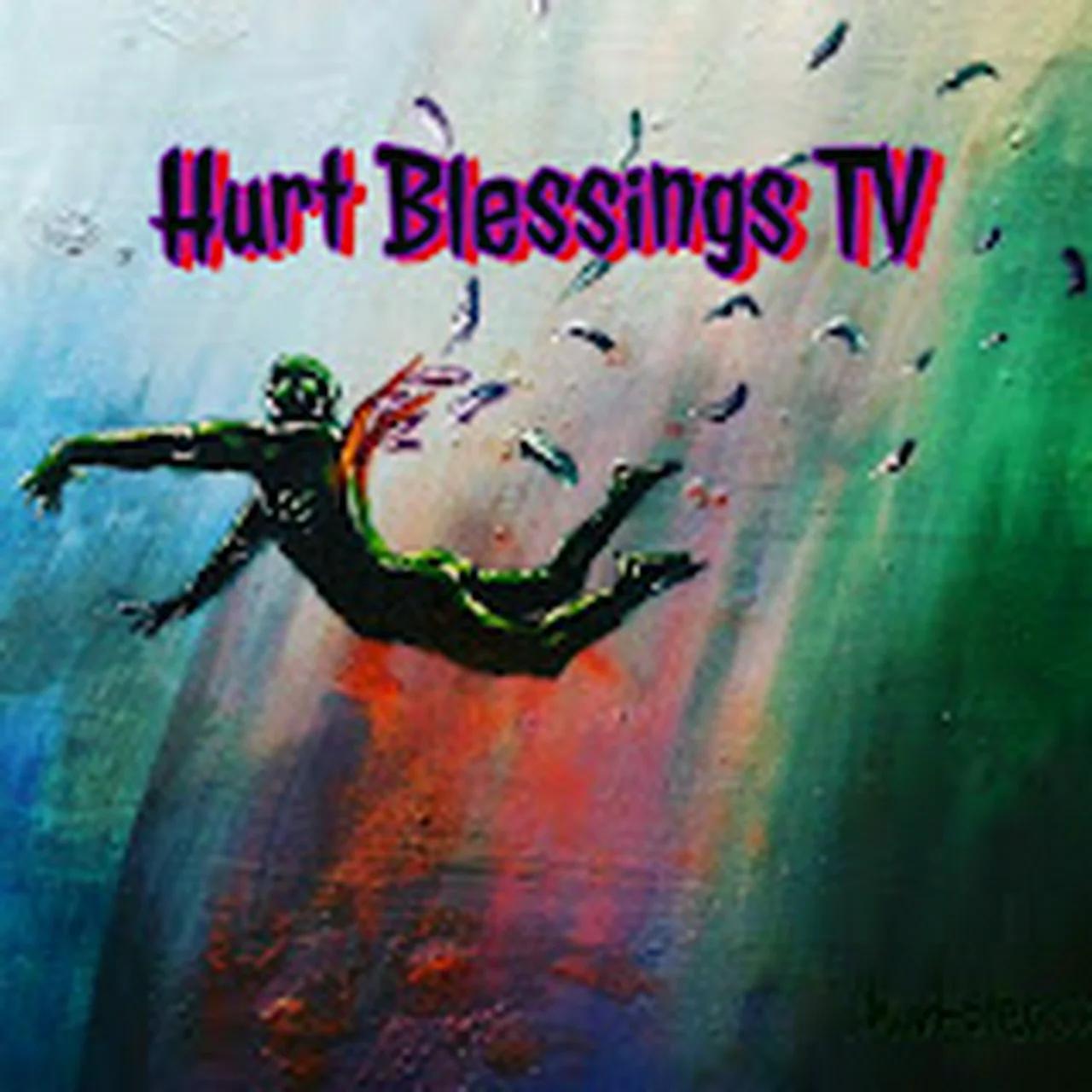 Hurt Blessings TV
