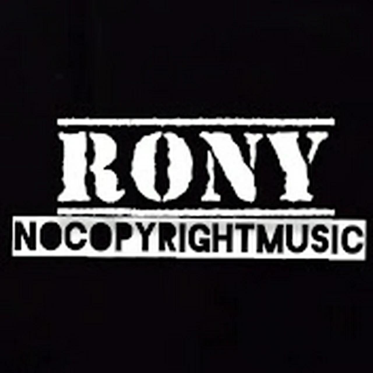 RONY NO COPYRIGHT MUSIC