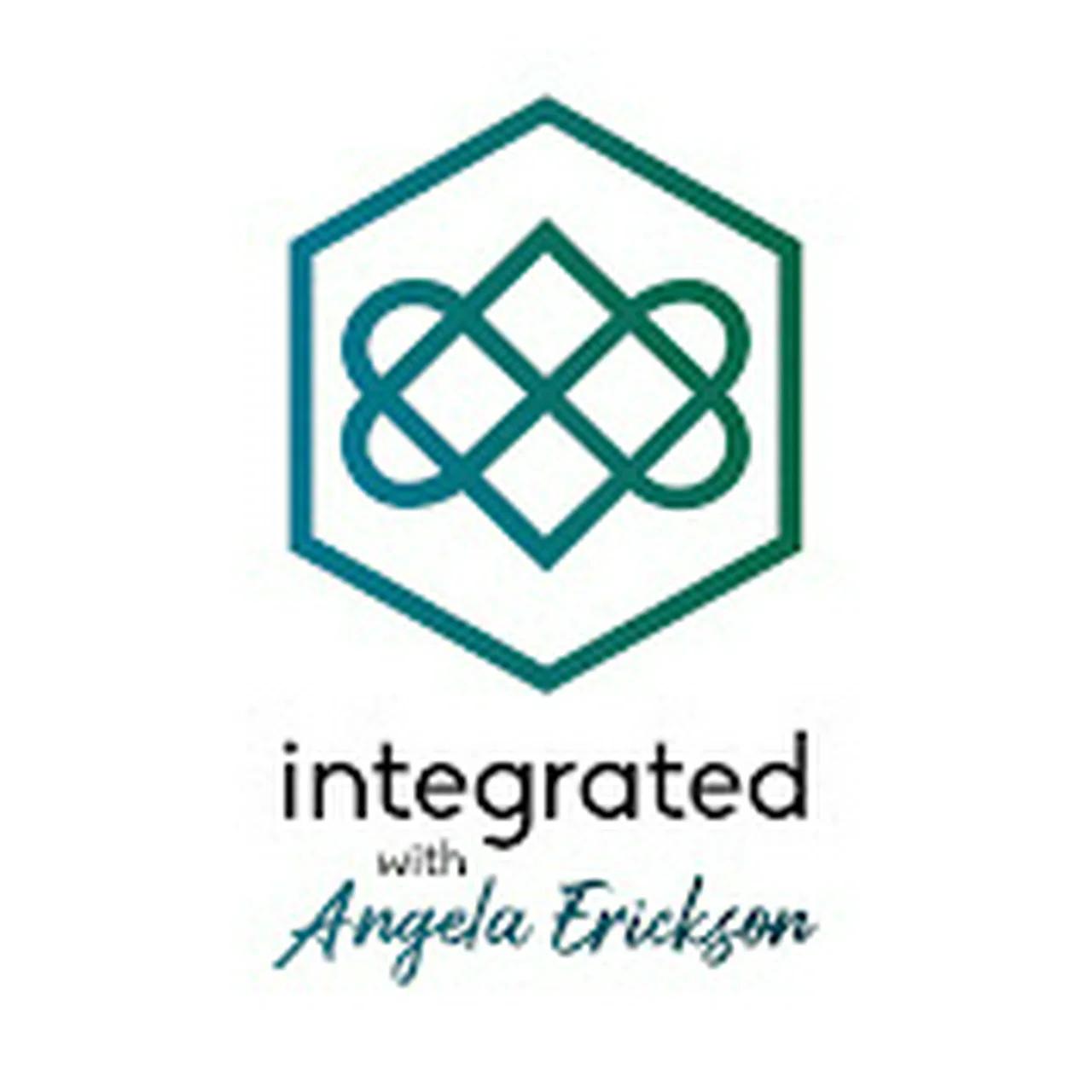 Integrated with Angela Erickson