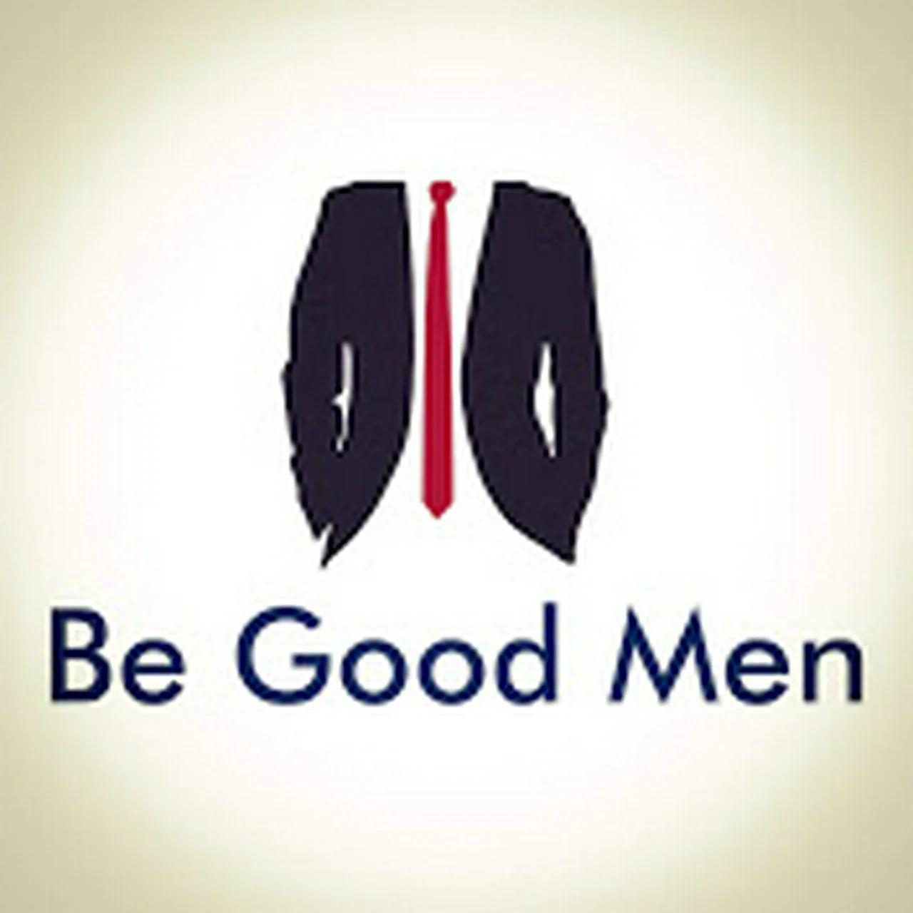 Be Good Men